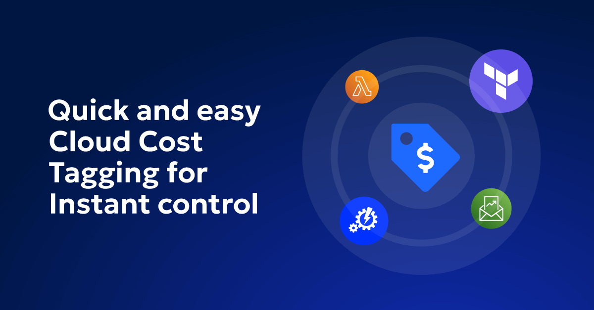 Quick and Easy Cloud Cost Tagging for Instant Control - Zesty